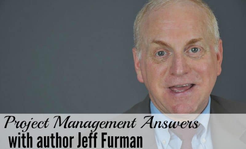 Project Management Answers: Interview with author Jeff Furman