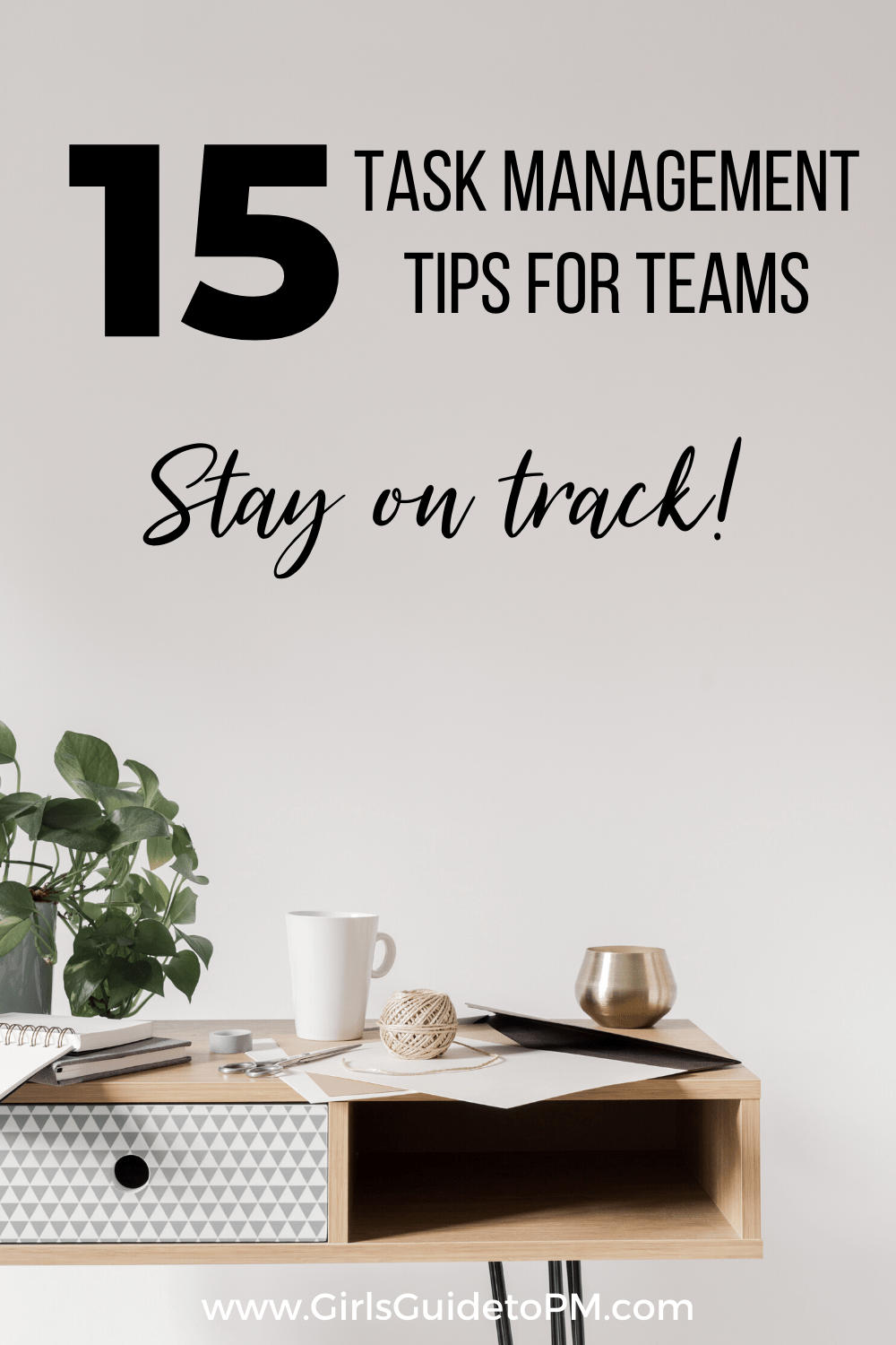 Task Management for Teams: 15 Tips for Staying on Track