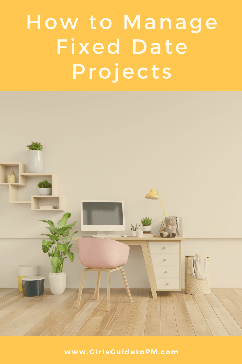 How to Manage Fixed Date Projects