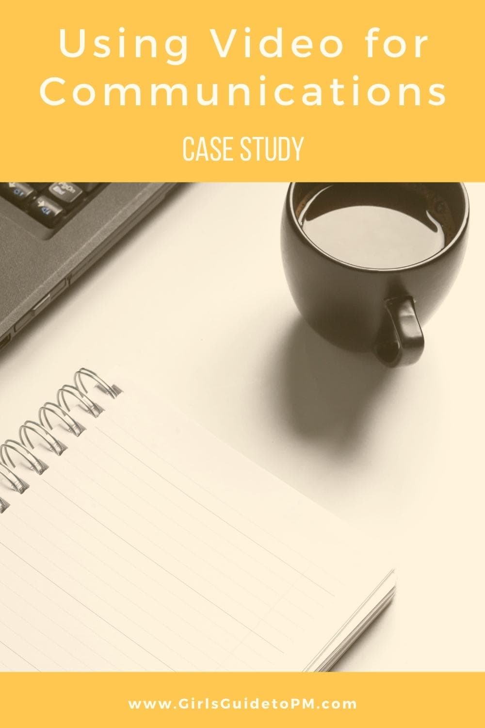 Using Video for Communications [Project Case Study]