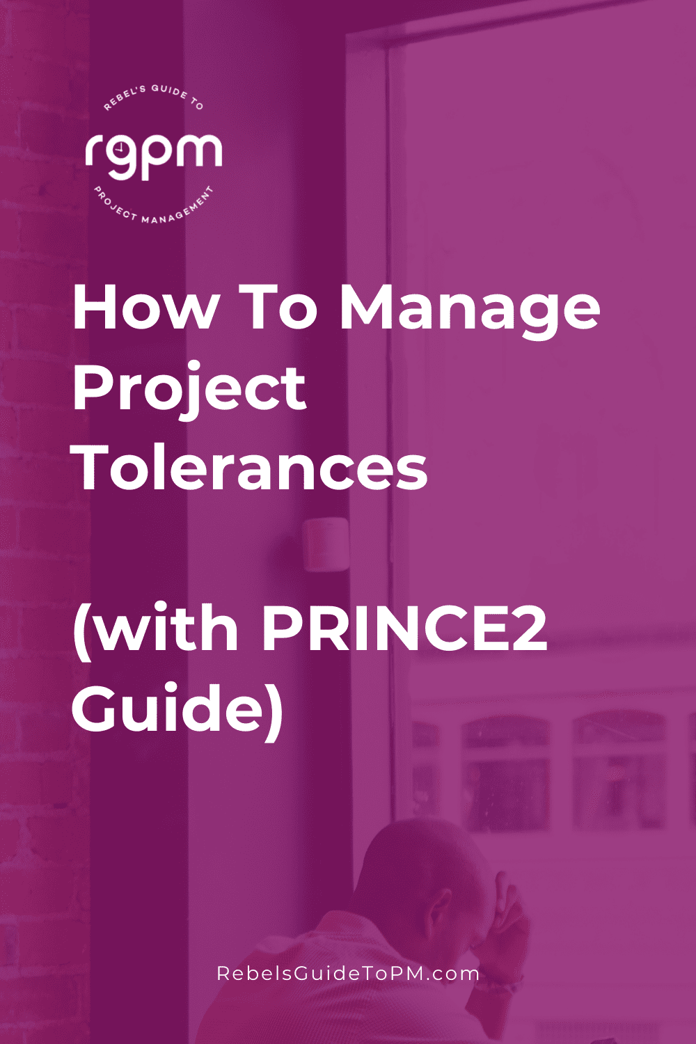 How to manage project tolerances (with PRINCE2® 7 guide)
