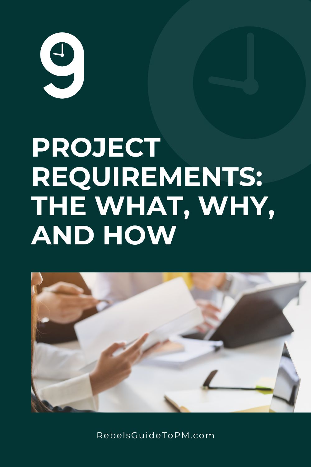 Project Requirements: The What, Why, and How