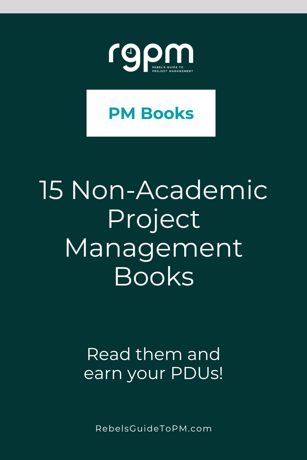 15 Non-Academic Project Management Books to Earn PDUs