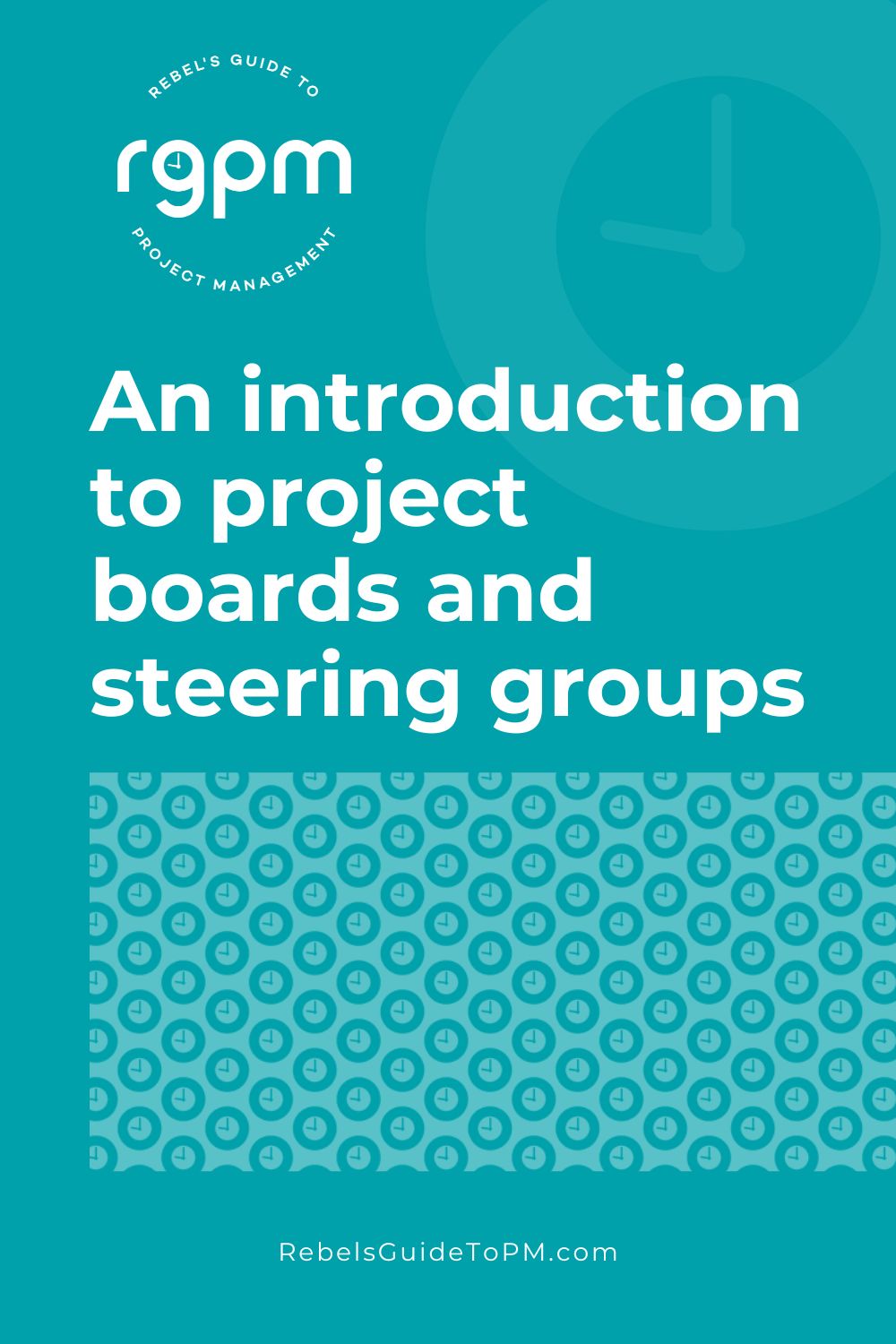 Project Boards and Project Steering Groups: An Introduction