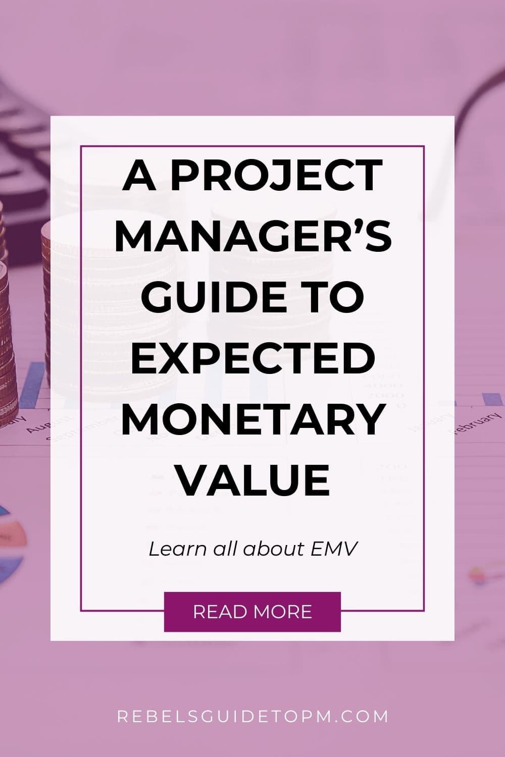 Expected Monetary Value (EMV): A Project Manager’s Guide