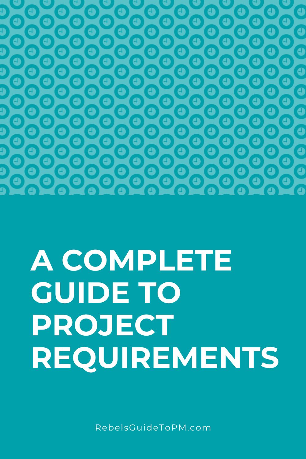 Project Requirements: The What, Why, and How