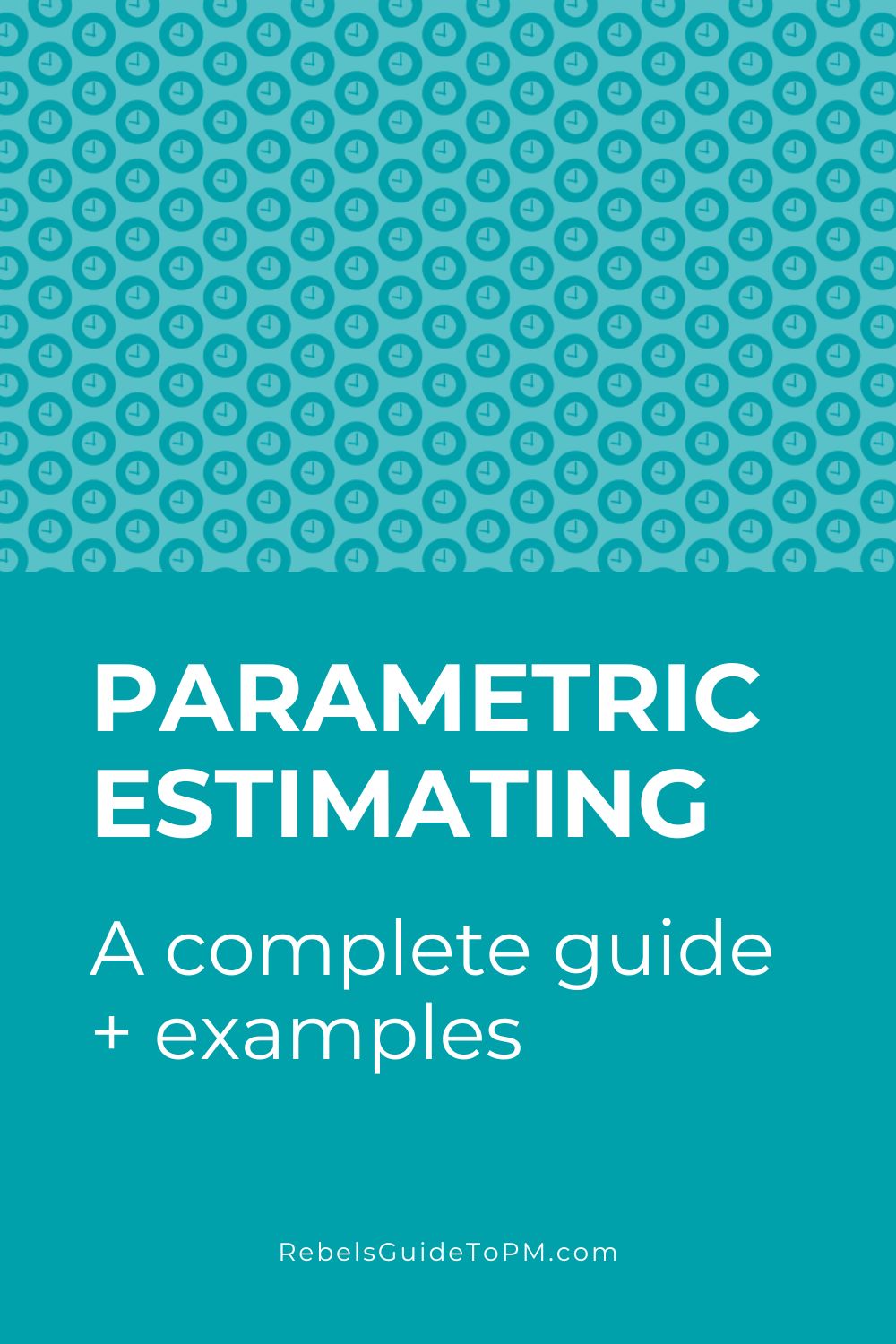 The secret weapon to precise project planning: Parametric estimating (with examples!)